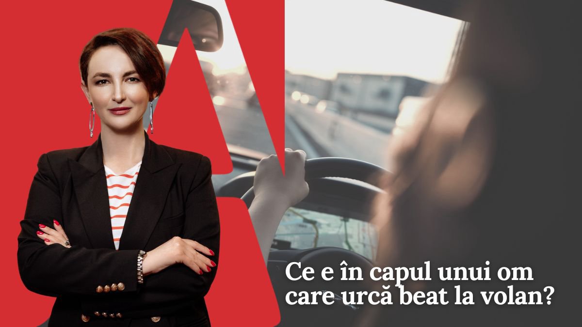 EDITORIAL | Ce e în capul unui om care urcă beat la volan?
