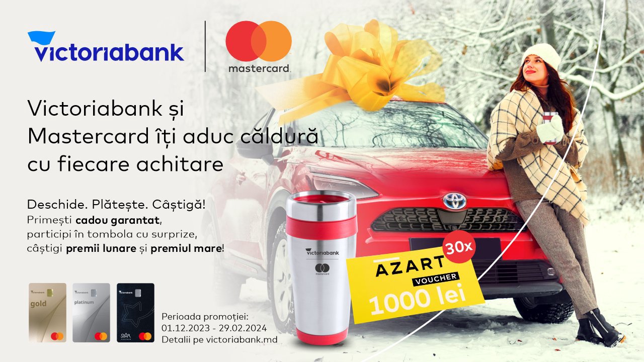 Victoriabank și Mastercard îți aduc căldură cu fiecare tranzacție în ...