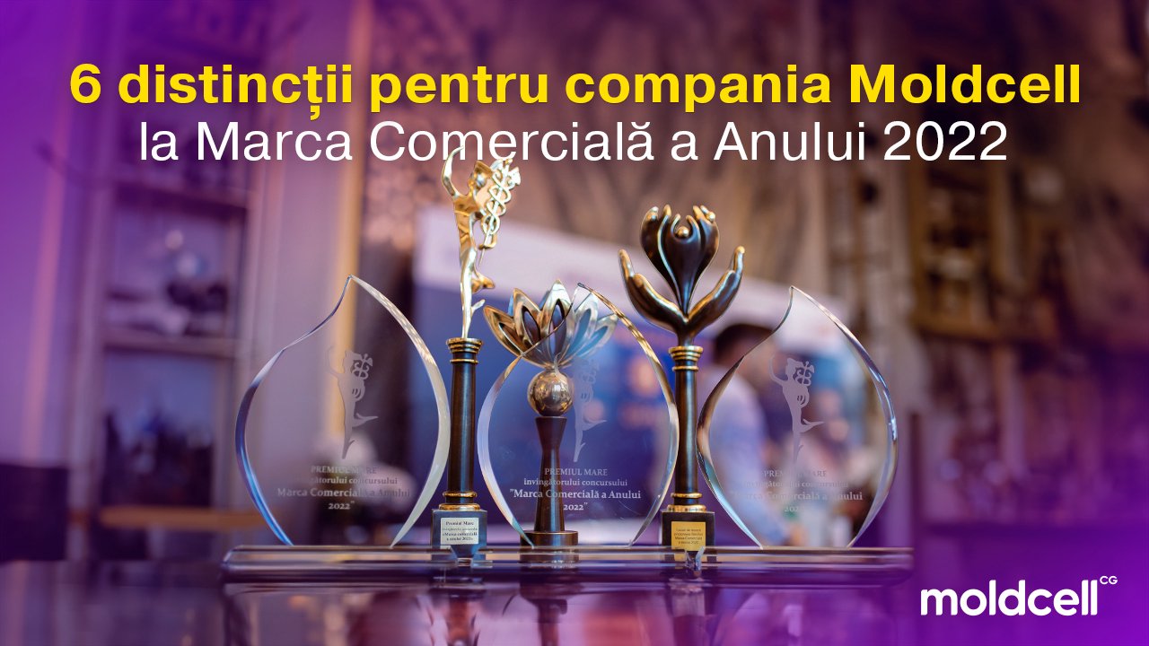 Compania Moldcell a fost premiată cu 6 distincții la Marca Comercială a ...