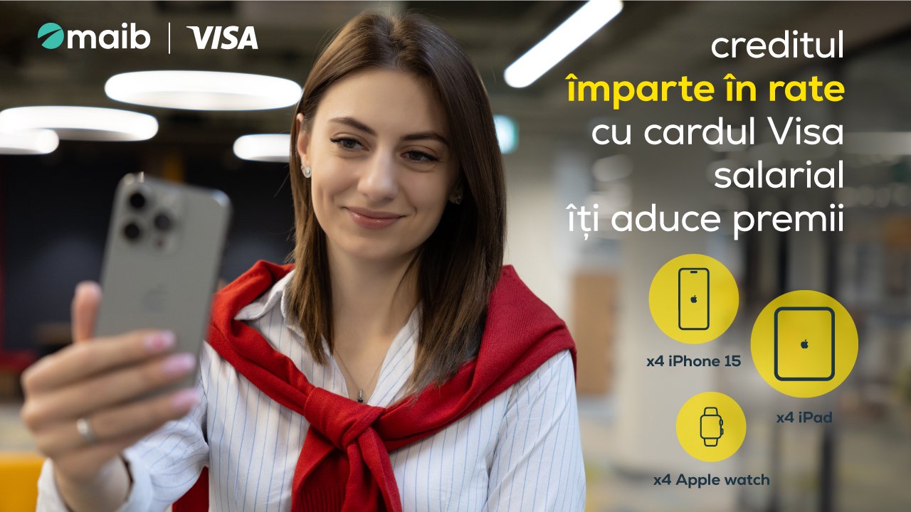 Creditul „împarte în rate”, cu cardul Visa salarial de la maib, îți ...