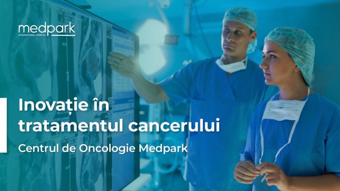 Centrul de Oncologie Medpark – inovație în tratamentul cancerului. Ce s-a schimbat în 2024?